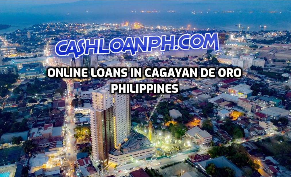 Online Loans in Cagayan de Oro, Philippines - Cash Loans Online Philippines