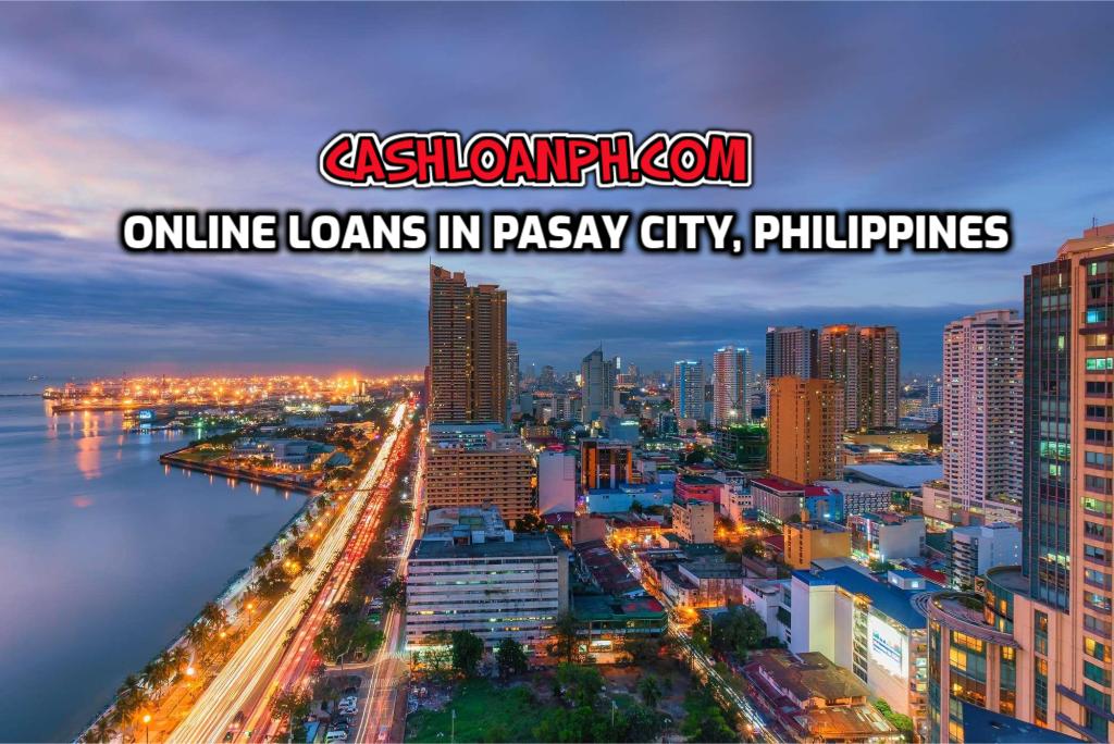 Online Loans in Pasay city, Philippines - Cash Loans Online Philippines