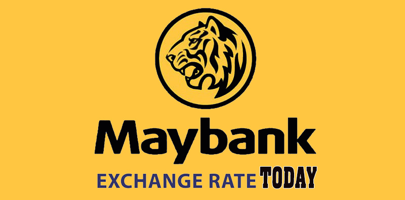 Maybank Exchange Rate Today [Latest Update] May 2026 - Cash Loans ...